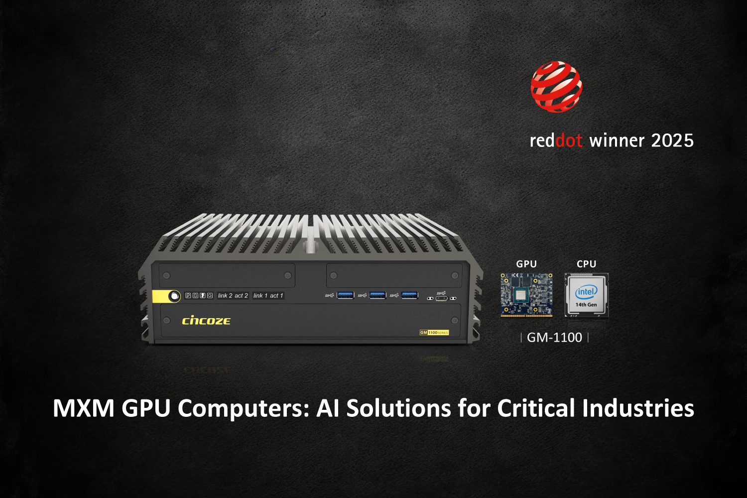 Cincoze MXM GPU 工控机，实现制造、交通、国防多领域AI应用 - 与非网